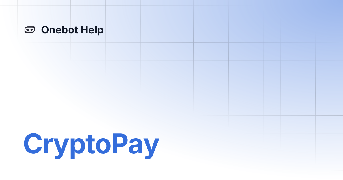 CryptoPay | Onebot Help